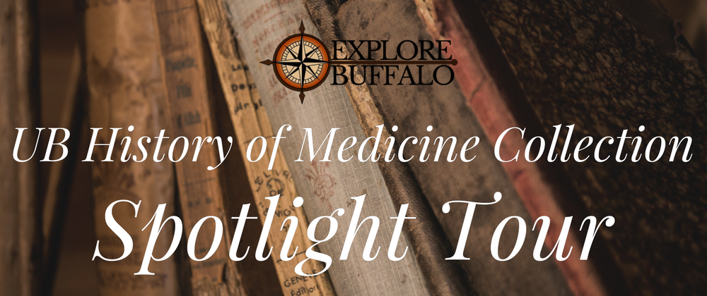 Spotlight Tour: History of Medicine Collection : Explore Buffalo